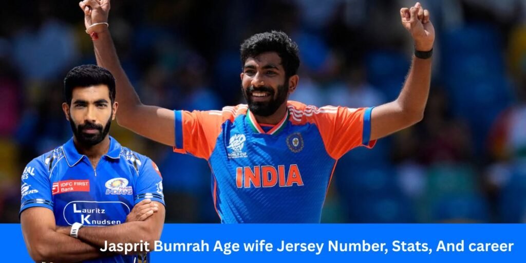 Jasprit Bumrah Age wife Jersey Number, Stats, And Career