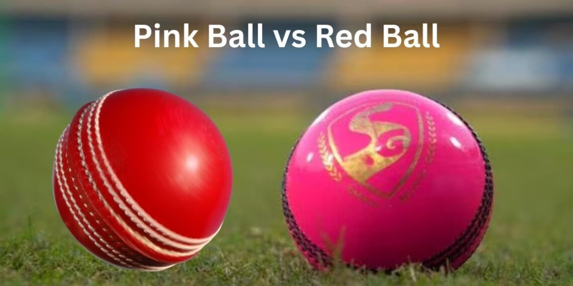 Why Pink Ball is Used in Cricket? Pink vs Red Ball